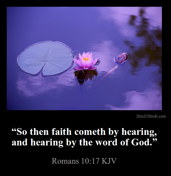 2 Timothy 2:15 Truth: Verse of the Day: Romans 10:17