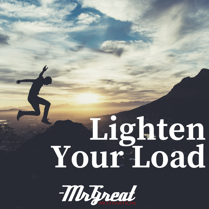 Lighten Your Load Lighten Your Load