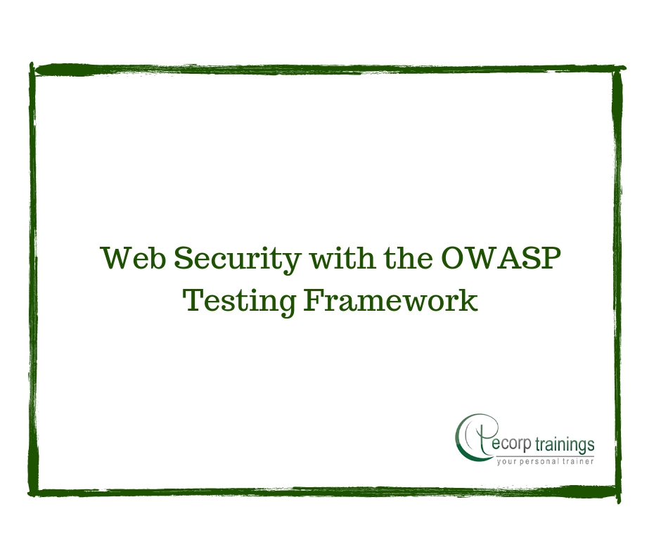 Web Security With The Owasp Testing Framework Training Course Ecorp Trainings