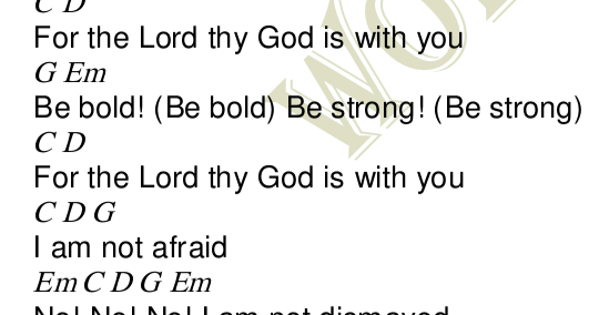 Be bold Be strong Lyrics and Chords