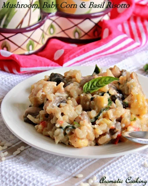 Aromatic Cooking: Mushroom, Baby Corn And Basil Risotto