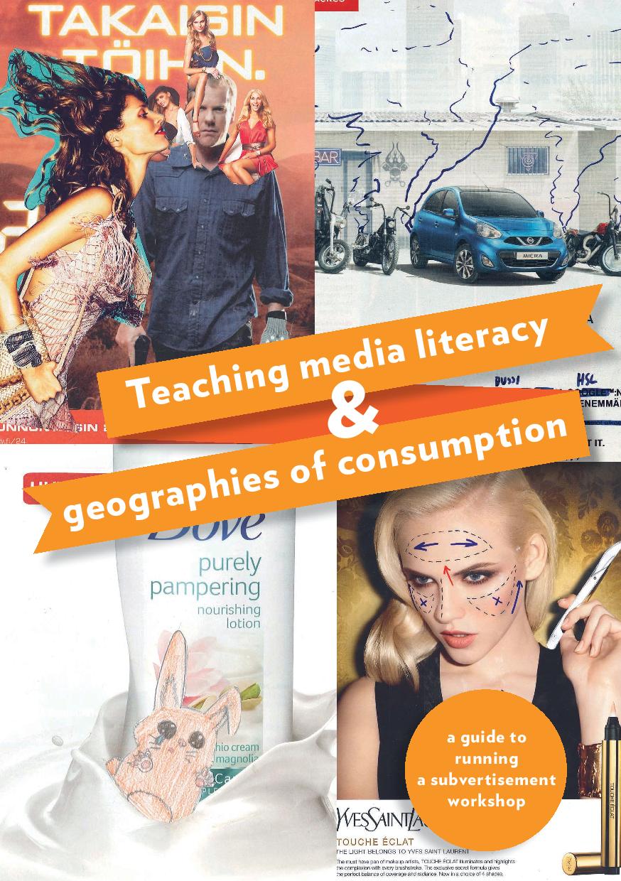 Media literacy, geographies of consumption and subvertisement guide