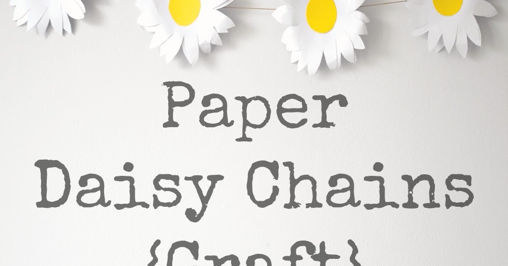 Paper Daisy Chains {Craft} - Whimsical Mumblings