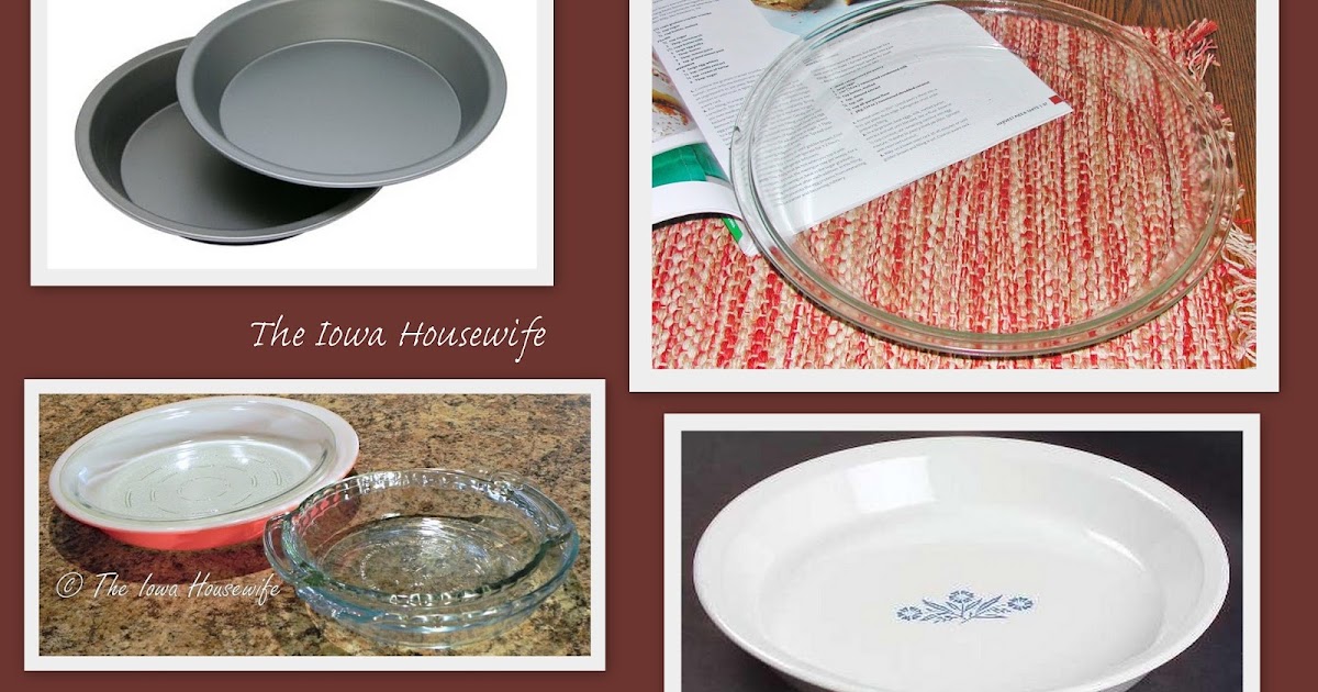 The Iowa Housewife: In the Kitchen... Pie Plates