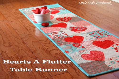 Little Lady Patchwork: HEARTS A FLUTTER TABLE RUNNER { A CHARM PACK ...