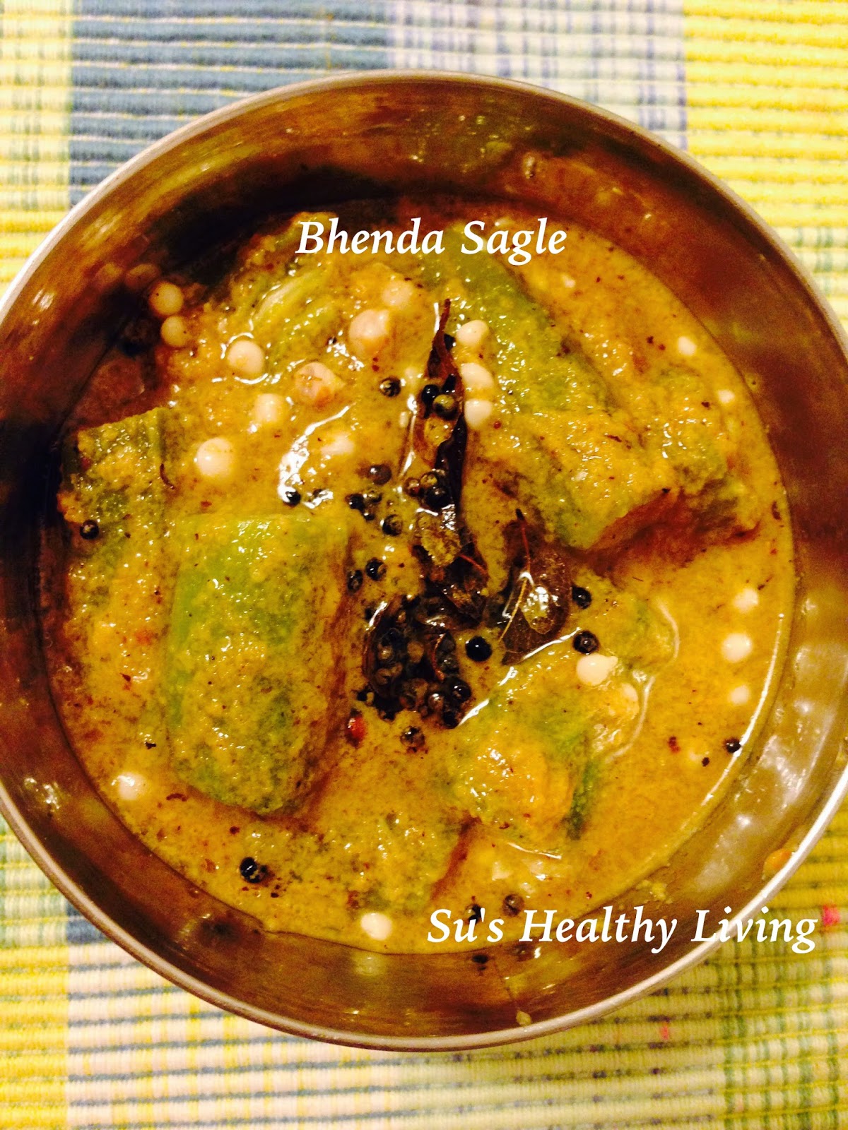 Su'sHealthyLiving: Bhenda Sagle ( Okra/ ladies finger in spicy coconut ...