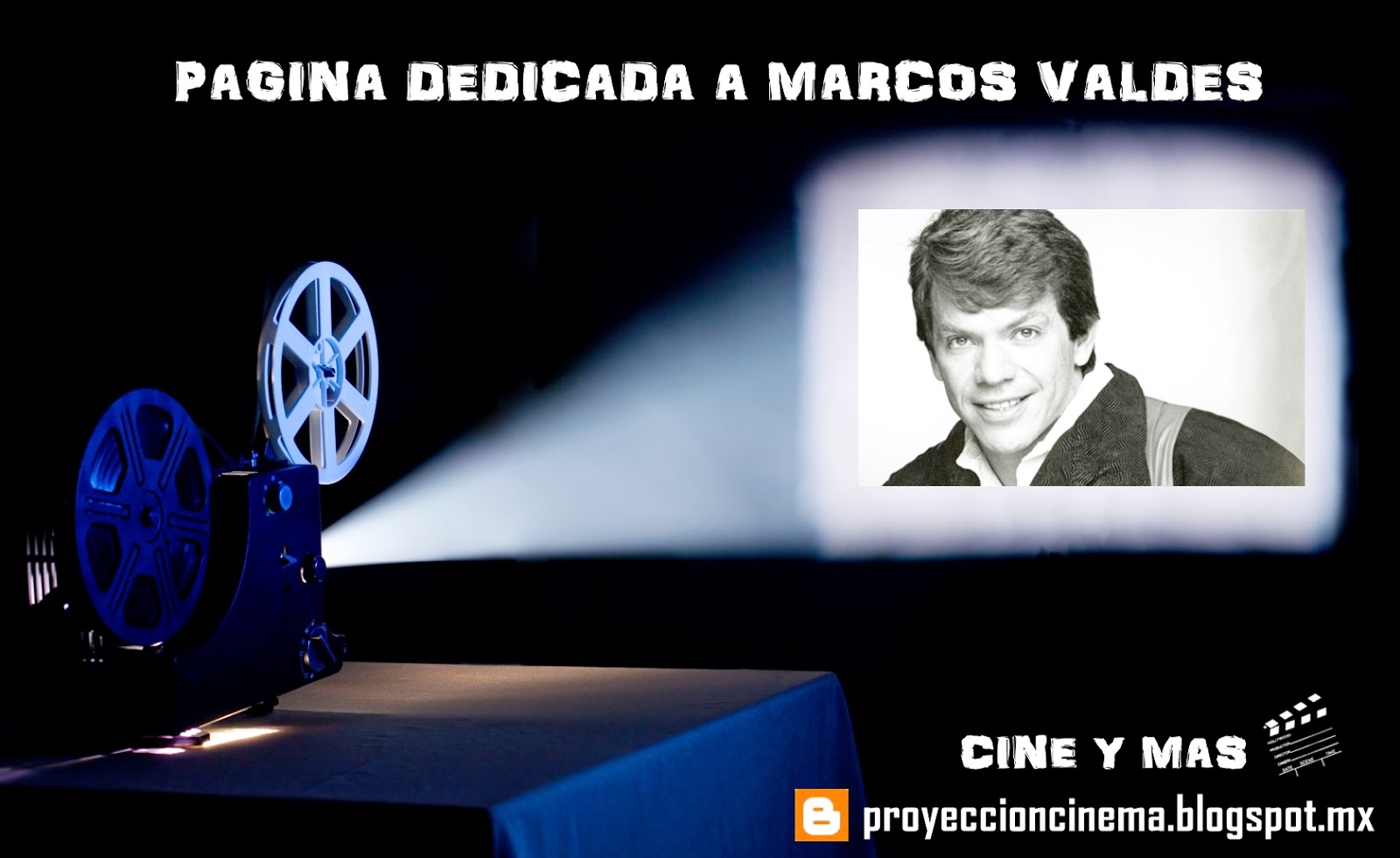 Cine y Mas : Pagina dedicada a Marcos Valdes