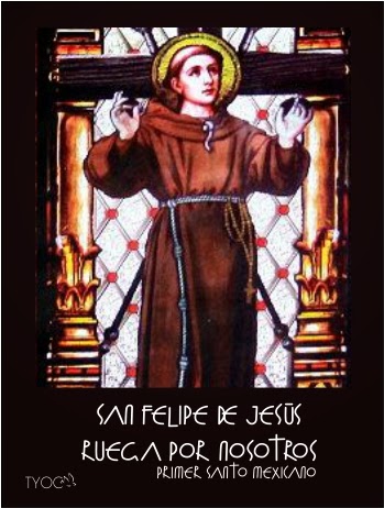TARJETAS Y ORACIONES CATOLICAS: SAN FELIPE DE JESÚS