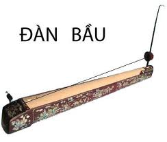 Đàn bầu Việt Nam ~ Gaga1938 ' s blog