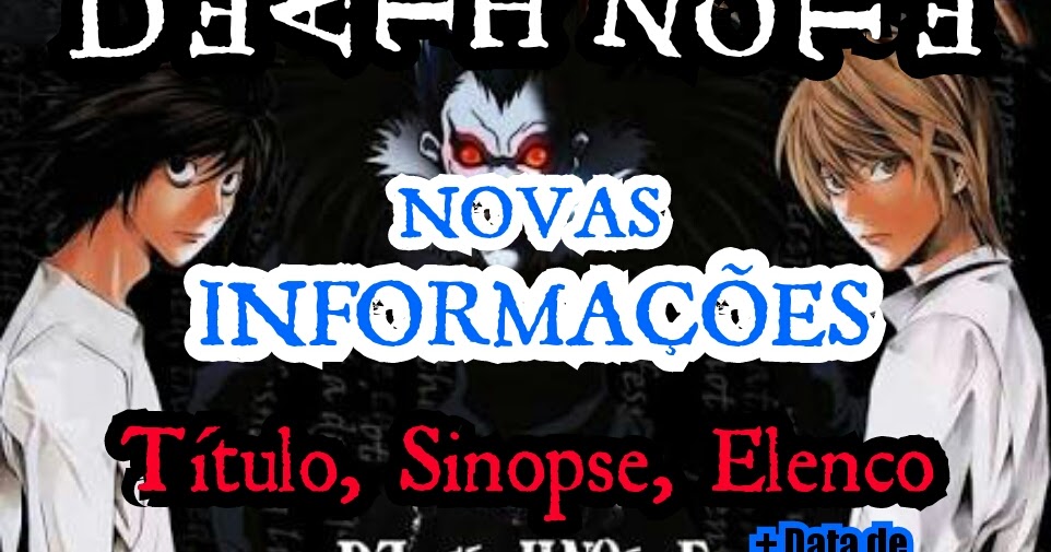 BakAnimes K.O: Novo Filme de Death Note: Divulgada Sinopse, Título ...