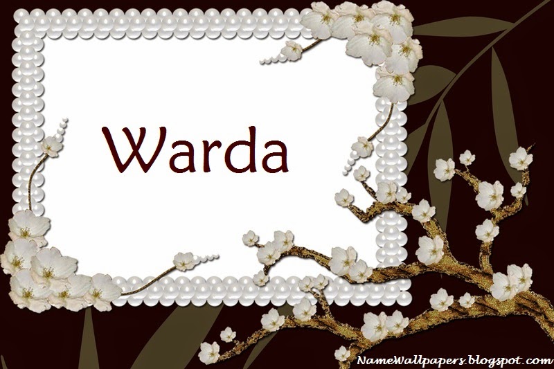 Warda Name Wallpapers Warda ~ Name Wallpaper Urdu Name Meaning Name ...