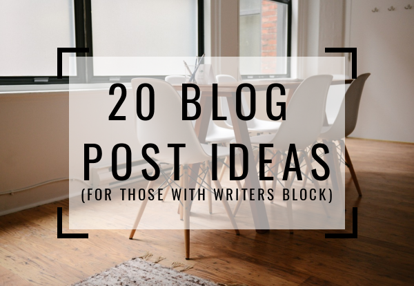 20 Blog Post Ideas (For those with writers block) - The Fun Money Club