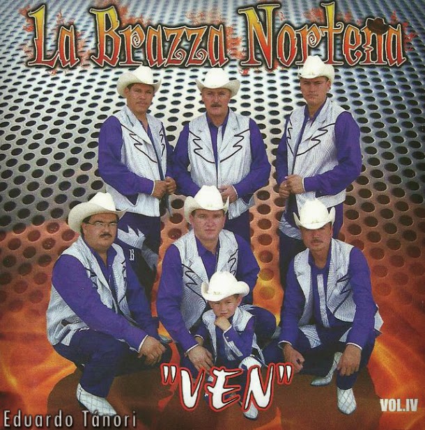 BANDA SONORA: LA BRAZZA NORTEÑA - VEN VOL. 4 [2008]