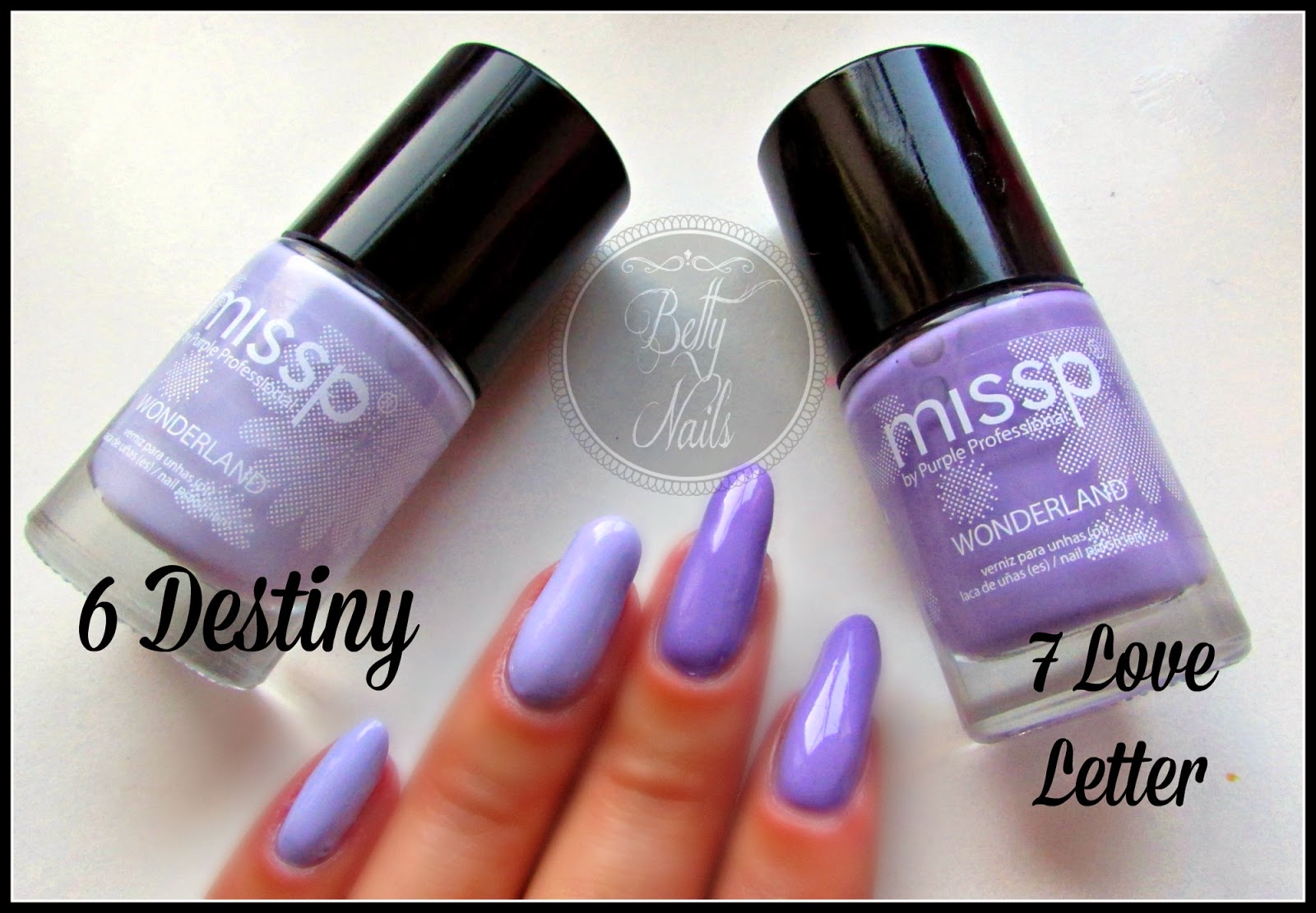 Betty Nails: missp - Purple Shades - Destiny and Love Letter
