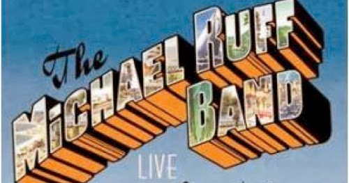 La Bible de la Westcoast Music - Cool Night -: Michael Ruff Band "Live ...