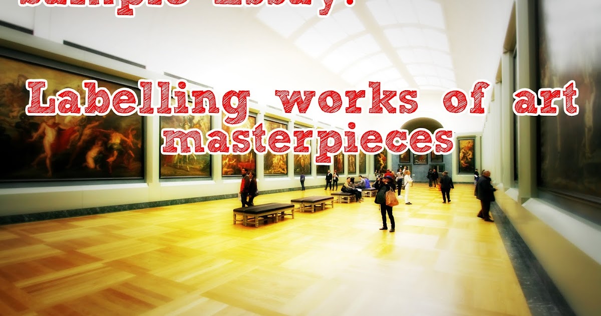 C2 Sample Essay 30 (Labelling works of art masterpieces)