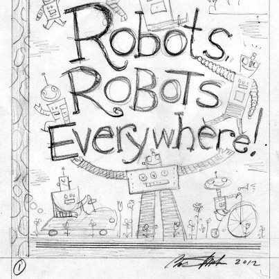 Saving the Rejects: Sneak Peek: Robots book cover sketch