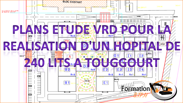 PLANS ETUDE VRD POUR LA REALISATION D'UN HOPITAL DE 240 LITS A ...