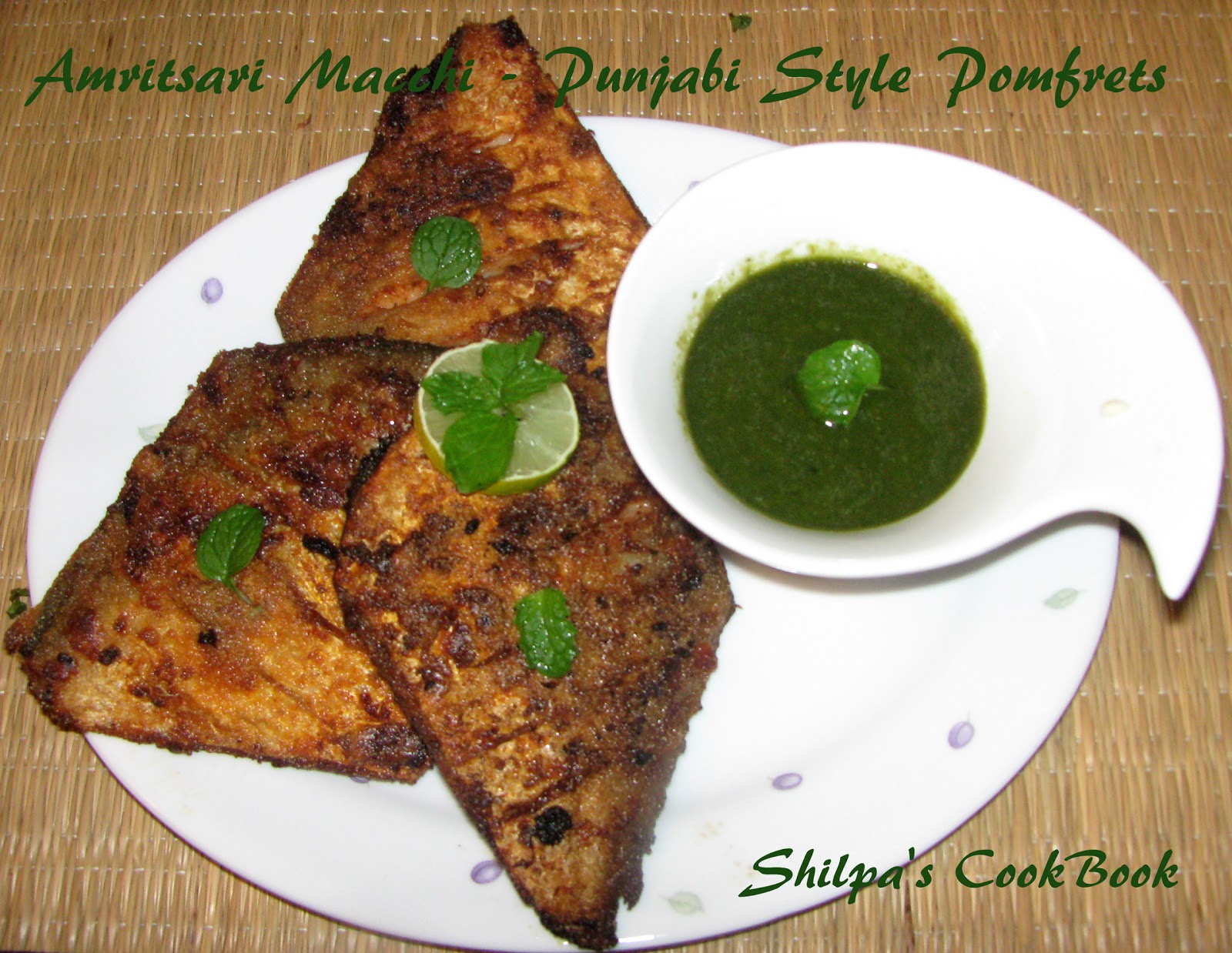Cook Book: Amritsari Macchi - Punjabi Style Pomfrets