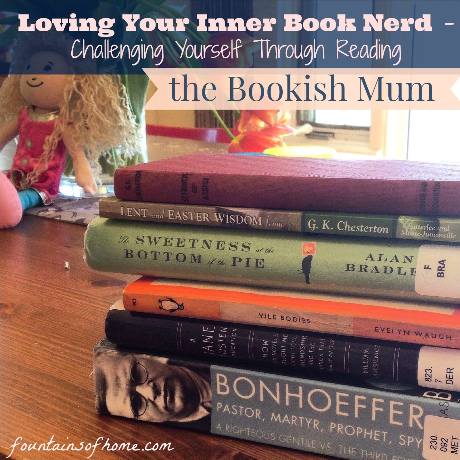 fountains of home: Loving Your Inner Book Nerd: Challenging Yourself ...