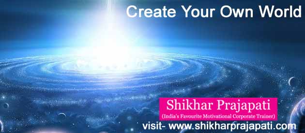 Personality Development : Create Your Own World