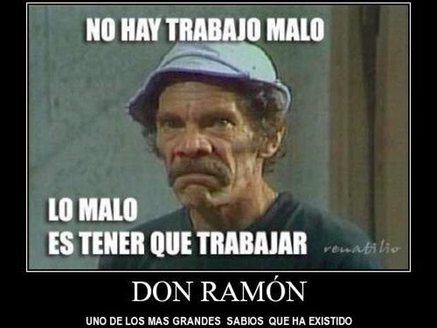 Matando el tiempo.: Memes Don Ramon