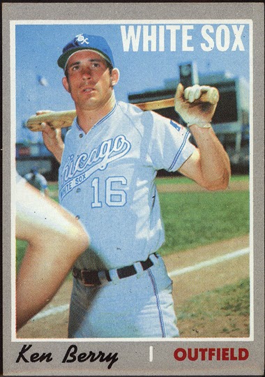 WHEN TOPPS HAD (BASE)BALLS!: RANDOM QUICKIE: KEN BERRY AND HIS 1970 ...