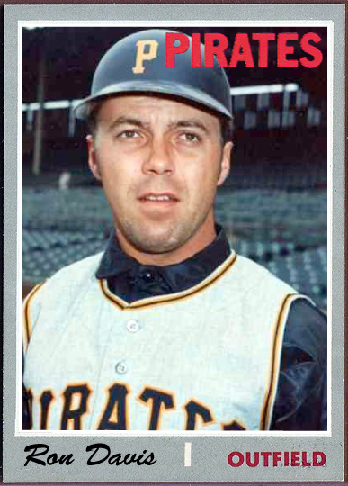 WHEN TOPPS HAD (BASE)BALLS!: MISSING IN ACTION- 1970 RON DAVIS