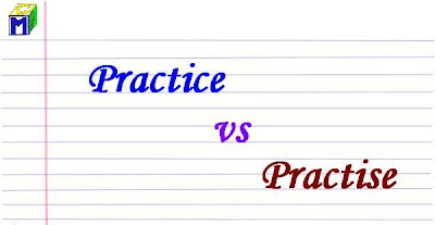 Practice vs Practise - Chase March - Official Site