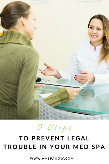 5 Steps to Prevent Legal Trouble in Your Med Spa - AmSpa Now