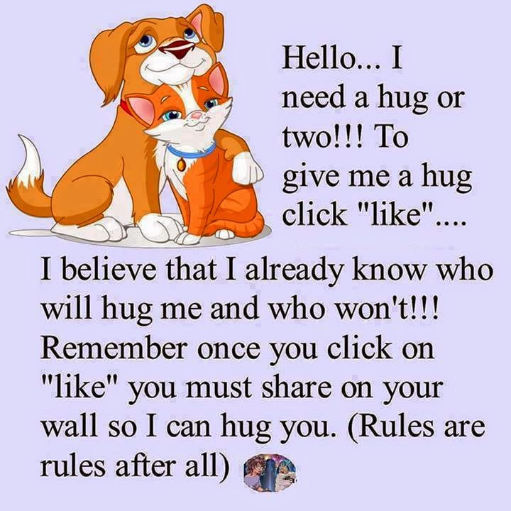 HELLO I NEED A HUG OR TWO TO GIVE ME A HUG CLICK LIKE I hello-i-need-a-hug-or-two-to-give-me-a-hug-click-like-i