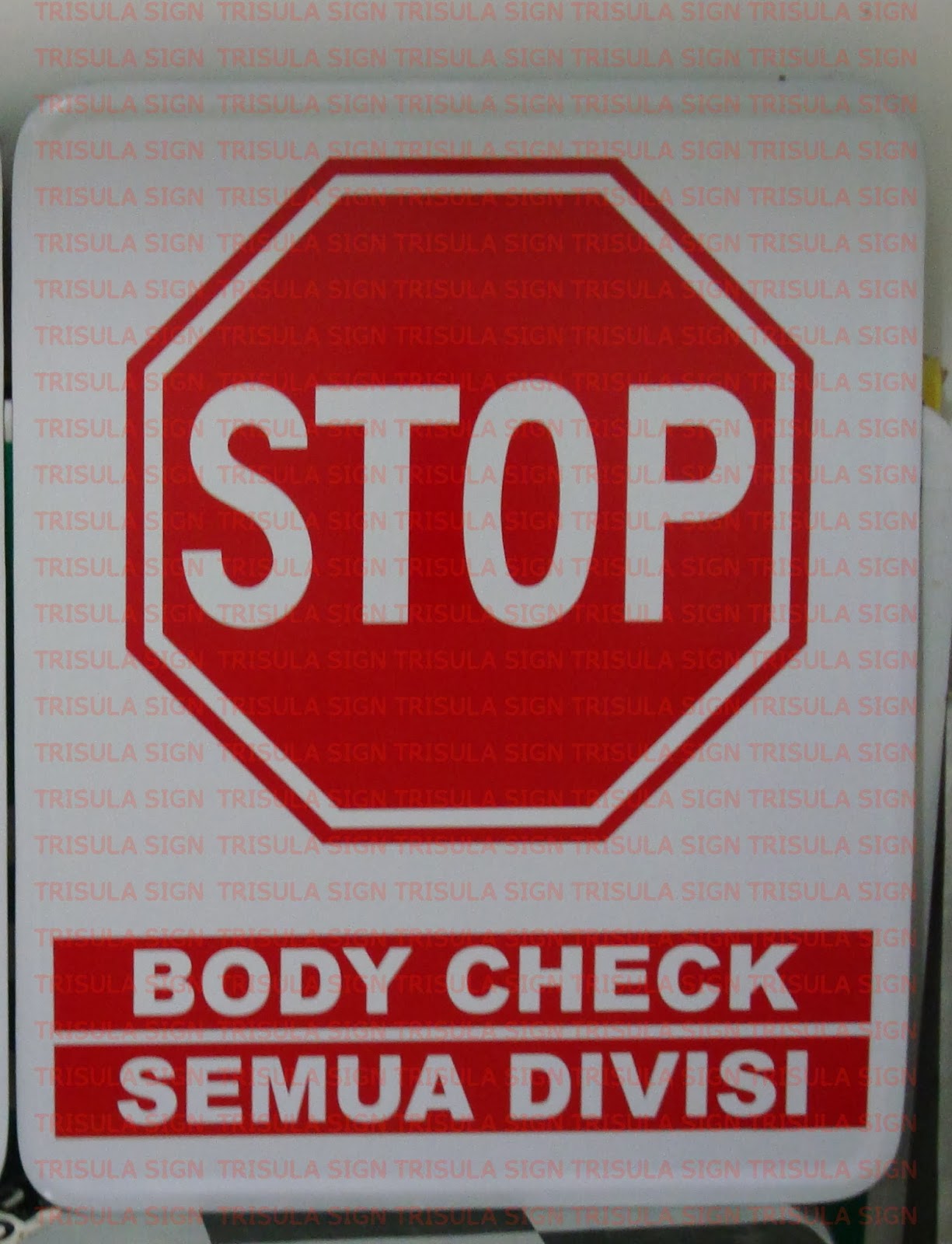 Rambu Stop Body Check ~ Jual Rambu, Safety Sign