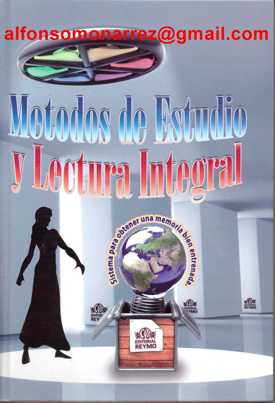 LIBROS: METODOS DE ESTUDIO Y LECTURA INTEGRAL