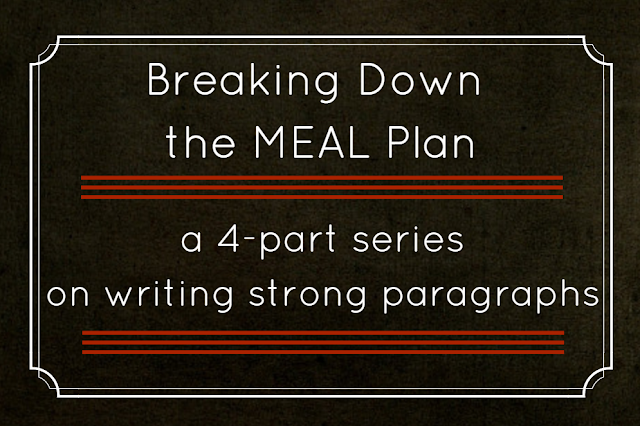 Breaking Down the MEAL Plan: A Four-Part Series on Writing Strong ...