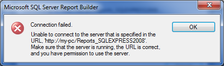techie troubleshooting blog: Report Builder 3.0 error : Connection ...