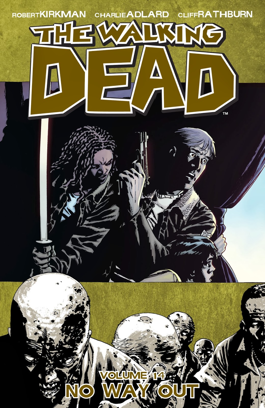 All Things Walking Dead: Volume 14 No Way Out (Issues #79–84)
