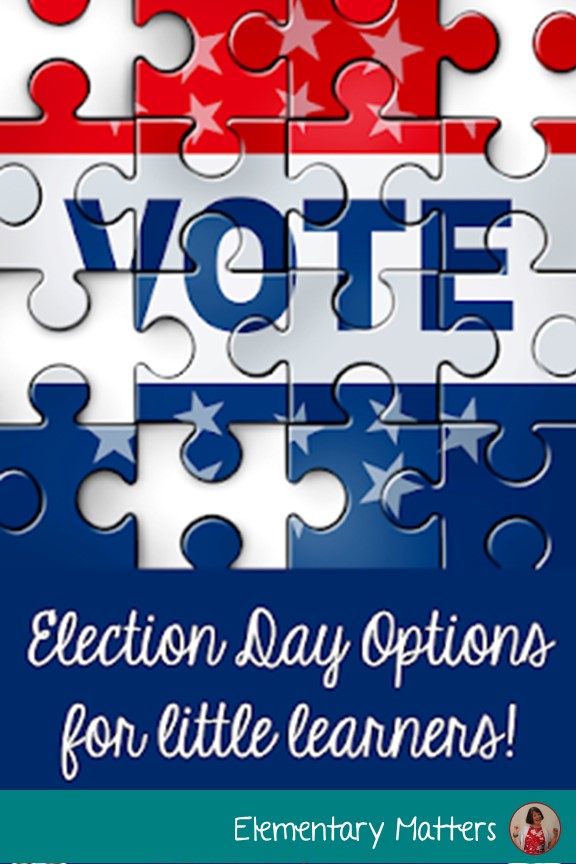 Elementary Matters: Election Day Options for Little Learners