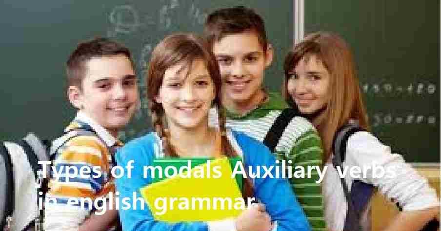 Types of Modals Auxiliary verbs in English Grammar