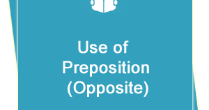 M Spoken English: Use of Preposition (Opposite)