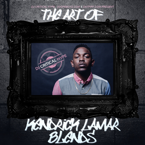 [Sliktron]: Kendrick Lamar - The Art Of Kendrick Lamar Blends [Mixtape]