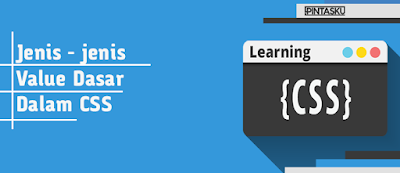 Tutorial CSS Part 3 : Mengenal jenis-jenis value pada css - Biongo Attacker
