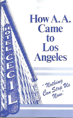 How Alcoholics Anonymous Came to Los Angeles: the Official History of ...