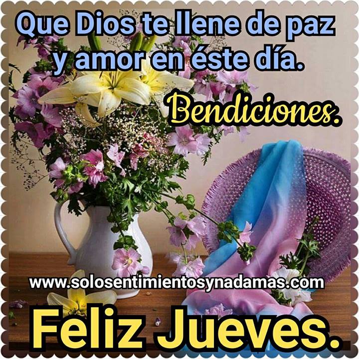Que Dios te llene de paz y amor. - Solo sentimientos y nada mas Que Dios te llene de paz y amor. - Solo sentimientos y nada mas