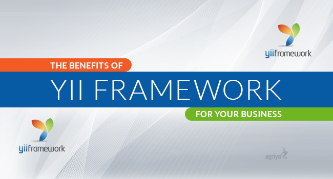 The Benefits of Yii Framework for your Business | Agriya software ...