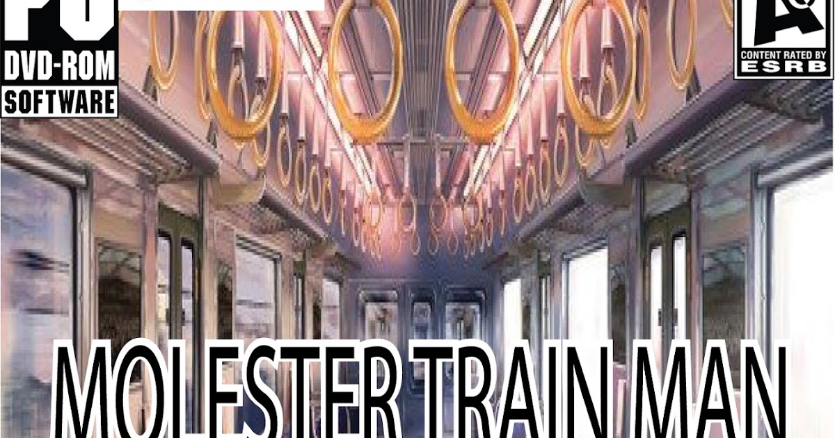 Download Molester Train Man 2 (for 18+ & Adult Game) ~ INFO INFO GAMES