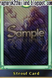 Strouf Card Ragnarok 2 - Ragnarok 2 Thailand
