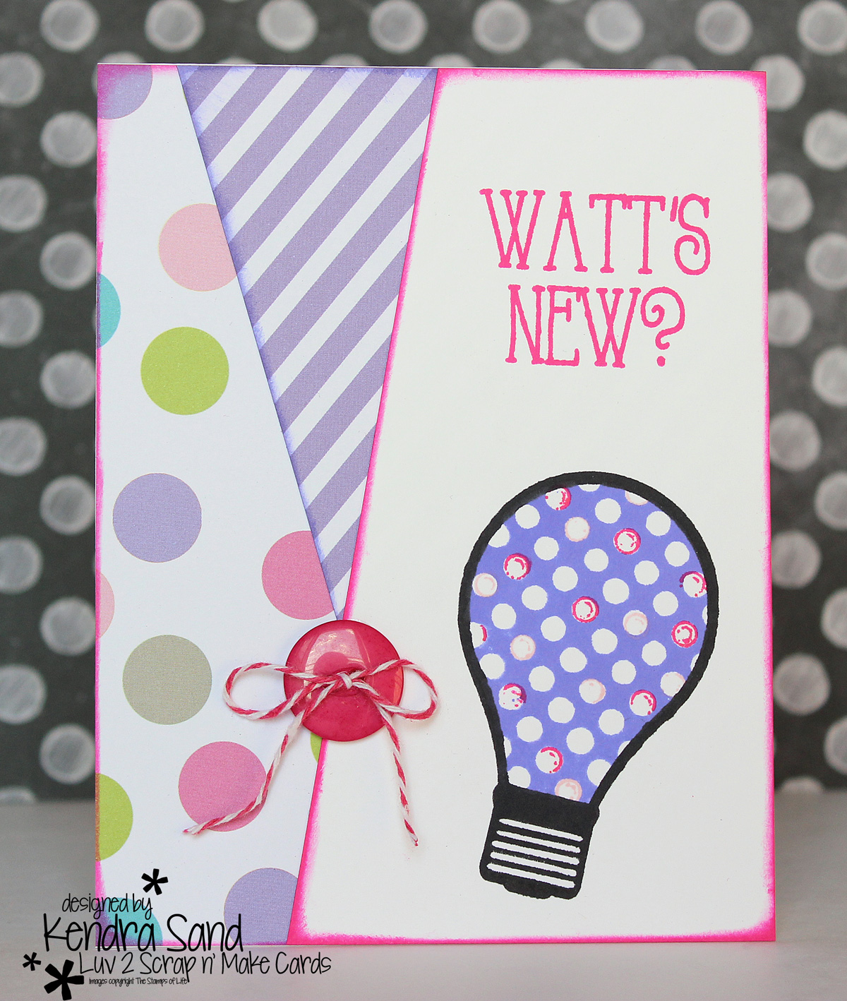 Luv 2 Scrap n' Make Cards: Watt's New? with The Stamps of Life