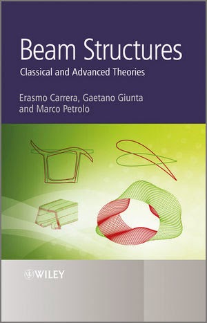 Beam Structures Classical and Advanced Theories by 'Erasmo Carrera ...