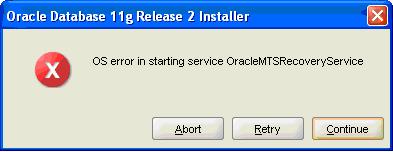 OS error in starting service OracleMTSRecoveryService: Oracle 11gR2 ...