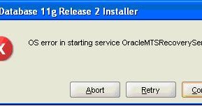 OS error in starting service OracleMTSRecoveryService: Oracle 11gR2 ...